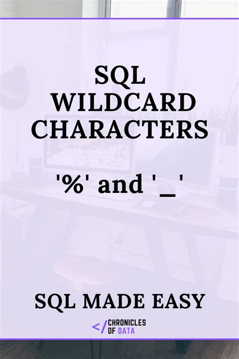 Sql Wildcard Characters Explained Chronicles Of Data