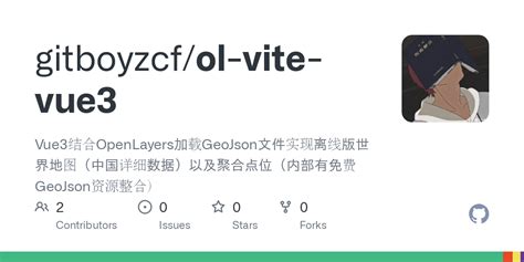 Github Gitboyzcfol Vite Vue3 Vue3结合openlayers加载geojson文件实现离线版世界地图
