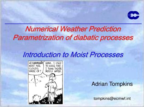 Ppt Numerical Weather Prediction Parametrization Of Diabatic Processes Introduction To Moist