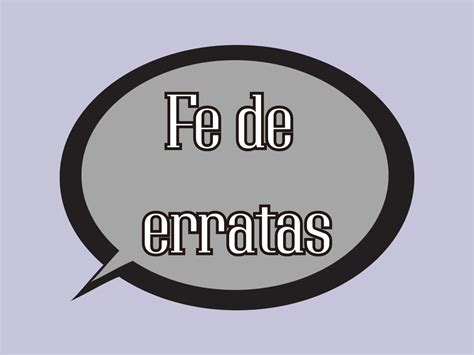 Fe De Erratas Qué Es Y Significado Enciclopedia Significados