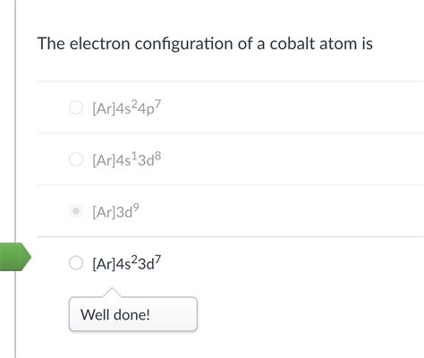 Solved The Electron Configuration Of A Cobalt Atom Is Ar