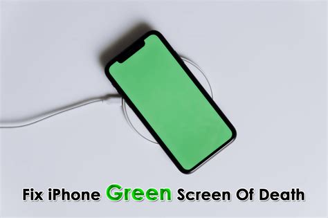8 Methods Fix Iphone Green Screen Of Death Issue