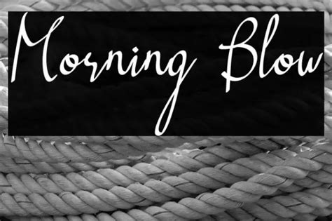 Morning Blow Font Free Download Ttf Otf