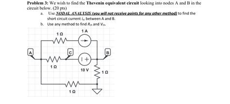 Solved Problem 3 We Wish To Find The Thevenin Equivalent