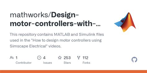 Github Mathworksdesign Motor Controllers With Simscape Electrical This Repository Contains