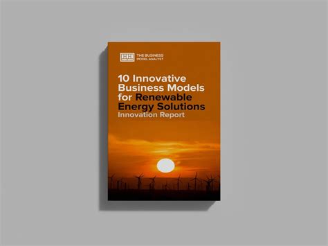 10 Innovative Business Models For Renewable Energy Solutions