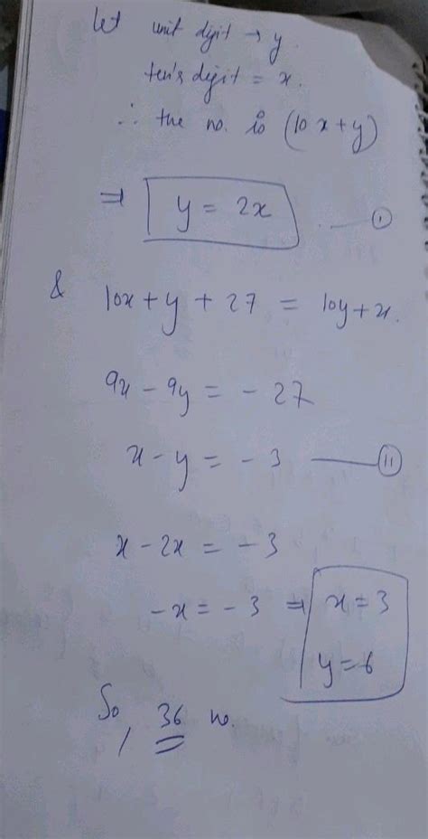 hence the two numbers are 24 and 11 henmple 2 in a two digit number