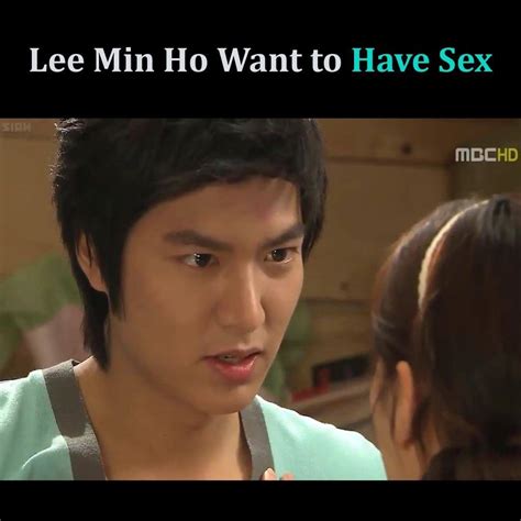 Lee Min Ho Want To Have Sex So Romantic ♥ By Ew Drama 74k Views