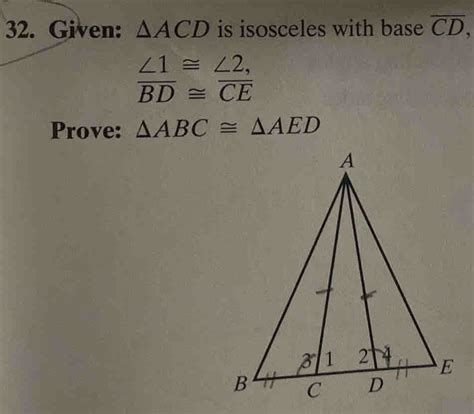 Solved 32 Given Acd Is Isosceles With Base Overline Cd ∠ 1≌ ∠ 2
