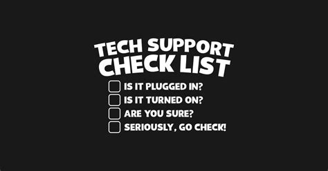 Tech Support Check List Tech Support T Shirt TeePublic
