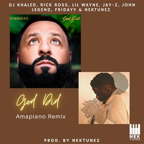 Dj Khaleds ‘god Did Gets A Touch Of Amapiano From Nektunez
