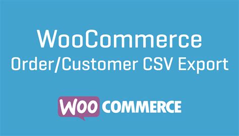 Woocommerce Order Customer Csv Export 553 · 999 · Free Updates