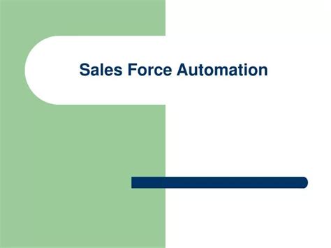 Ppt Sales Force Automation Powerpoint Presentation Free Download Id 2916055