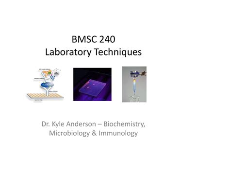 BMSC 240 Intro To Course Notes BMSC 240 Laboratory Techniques Dr Kyle Anderson Biochemistry