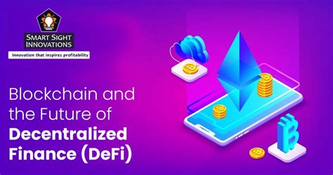 Blockchain And The Future Of Decentralized Finance DeFi