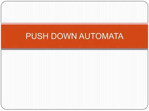 push down automata pda toc theory of computation npda dpda ppt