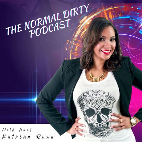 How To Get Unstuck The Normal Dirty Podcast Podcast On Spotify