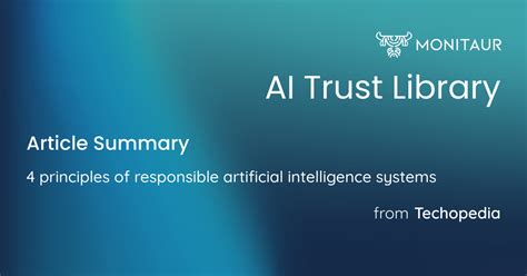 4 Principles Of Responsible Artificial Intelligence Systems