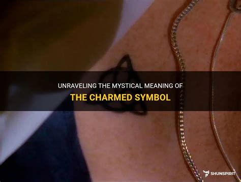 Unraveling The Mystical Meaning Of The Charmed Symbol ShunSpirit