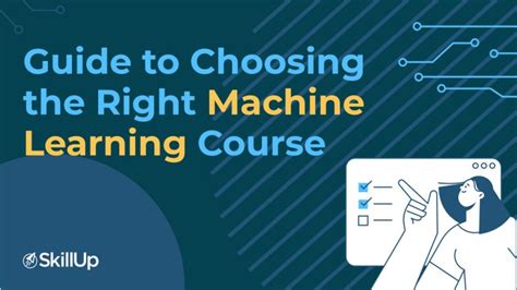 Guide To Choosing The Right Machine Learning Course SkillUp Online