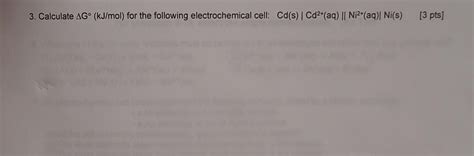 Solved Calculate ΔG kJ mol for the following Chegg