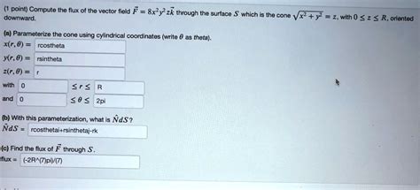 Solved Compute The Flux Of The Vector Field F 8xlyzk Through The