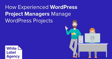 Wordpress Project Management Best Practices For Digital Pms