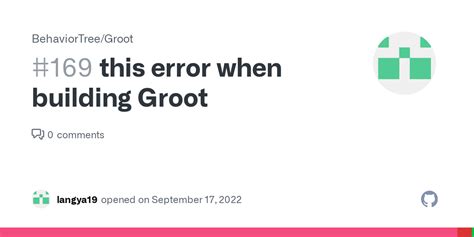 this error when building groot · issue 169 · behaviortree groot · github