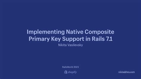 Rails World 2023 Composite Primary Keys In Rails 71 Speaker Deck