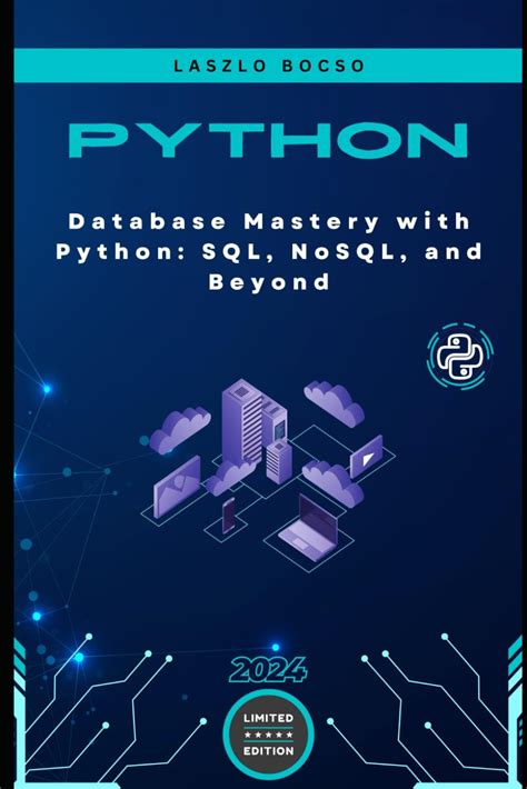Database Mastery With Python Sql Nosql And Beyond Bocso Laszlo 9798338363645