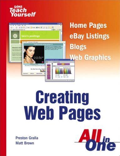 Sams Teach Yourself Creating Web Pages All In One By Preston Gralla Goodreads