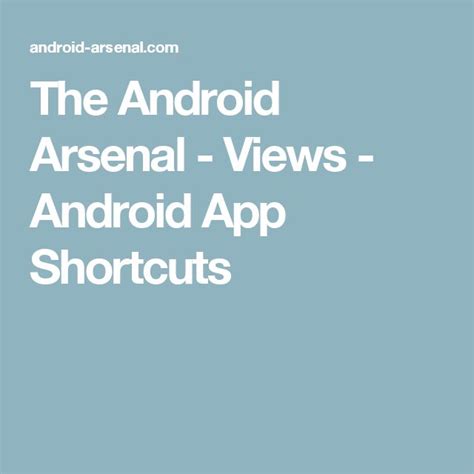 The Android Arsenal Views Android App Shortcuts Android Apps