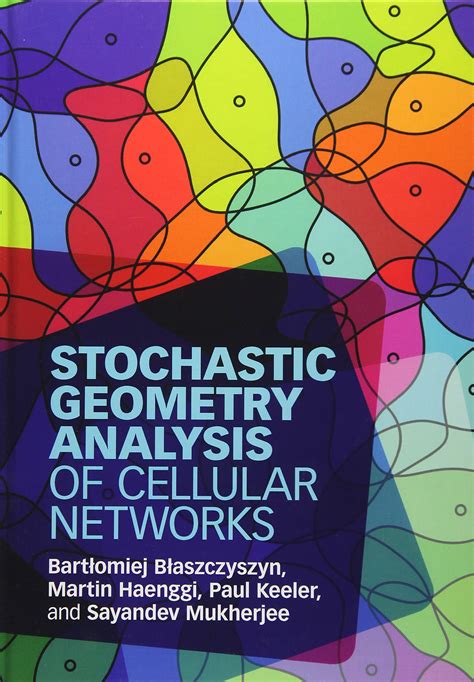 Stochastic Geometry Analysis Of Cellular Networks Błaszczyszyn