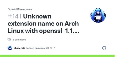 Unknown Extension Name On Arch Linux With Openssl 11x And Openssl 10