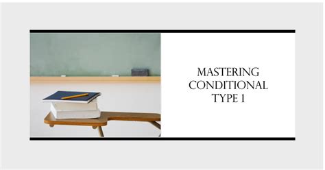 First Conditional Lesson Plan Teach Conditional Sentences Effectively