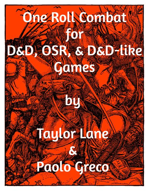One Roll Combat For Dandd Osr And Dandd Like Games Ft Paolo Greco Taylor Lane Drivethrurpg