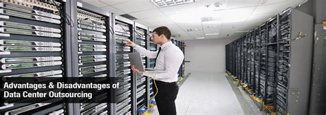 Advantages And Disadvantages Of Data Center Outsourcing Fws