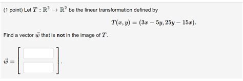 Solved Point Let T R R Be The Linear Transformation Chegg