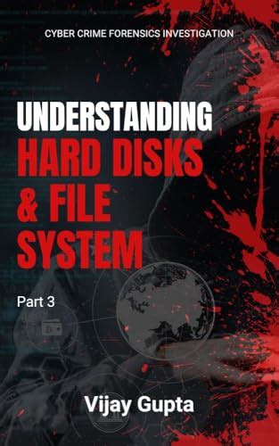 Understanding Hard Disks And File Systems A Comprehensive Guide To Modern Data Storage And