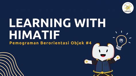 encapsulation and abstraction learning with himatif pemrograman