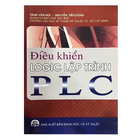 Điều Khiển Logic Lập Trình Plc Sách Hay Mỗi Ngày