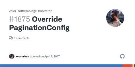 override paginationconfig · issue 1875 · valor software ngx bootstrap