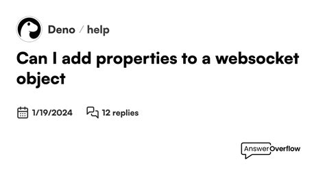 Can I Add Properties To A Websocket Object Deno