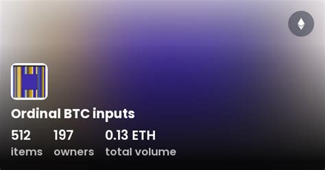 Ordinal Btc Inputs Collection Opensea