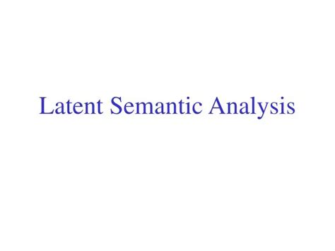 PPT Latent Semantic Analysis PowerPoint Presentation Free Download ID