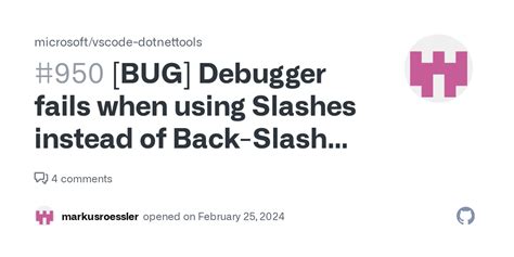 Bug Debugger Fails When Using Slashes Instead Of Back Slashes In Launchjson Projectpath