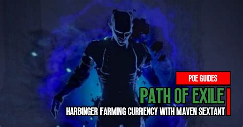 Path Of Exile Mapping Strategy Harbinger Farming Currency With Maven