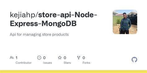 Github Kejiahpstore Api Node Express Mongodb Api For Managing Store Products