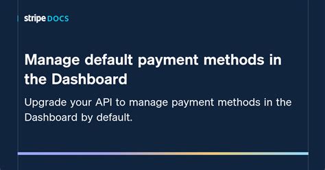 Manage Default Payment Methods In The Dashboard Stripe Documentation