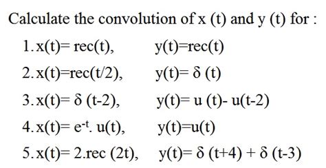 Solved Please Show All Steps Calculate The Convolution Of X